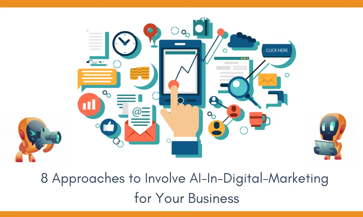 Various Approaches to Involve AI in Digital Marketing